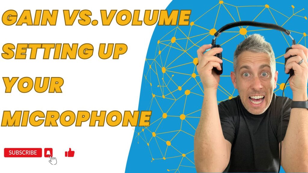 Gain vs Volume: Setting Up Your Microphone For The Perfect Recording ...
